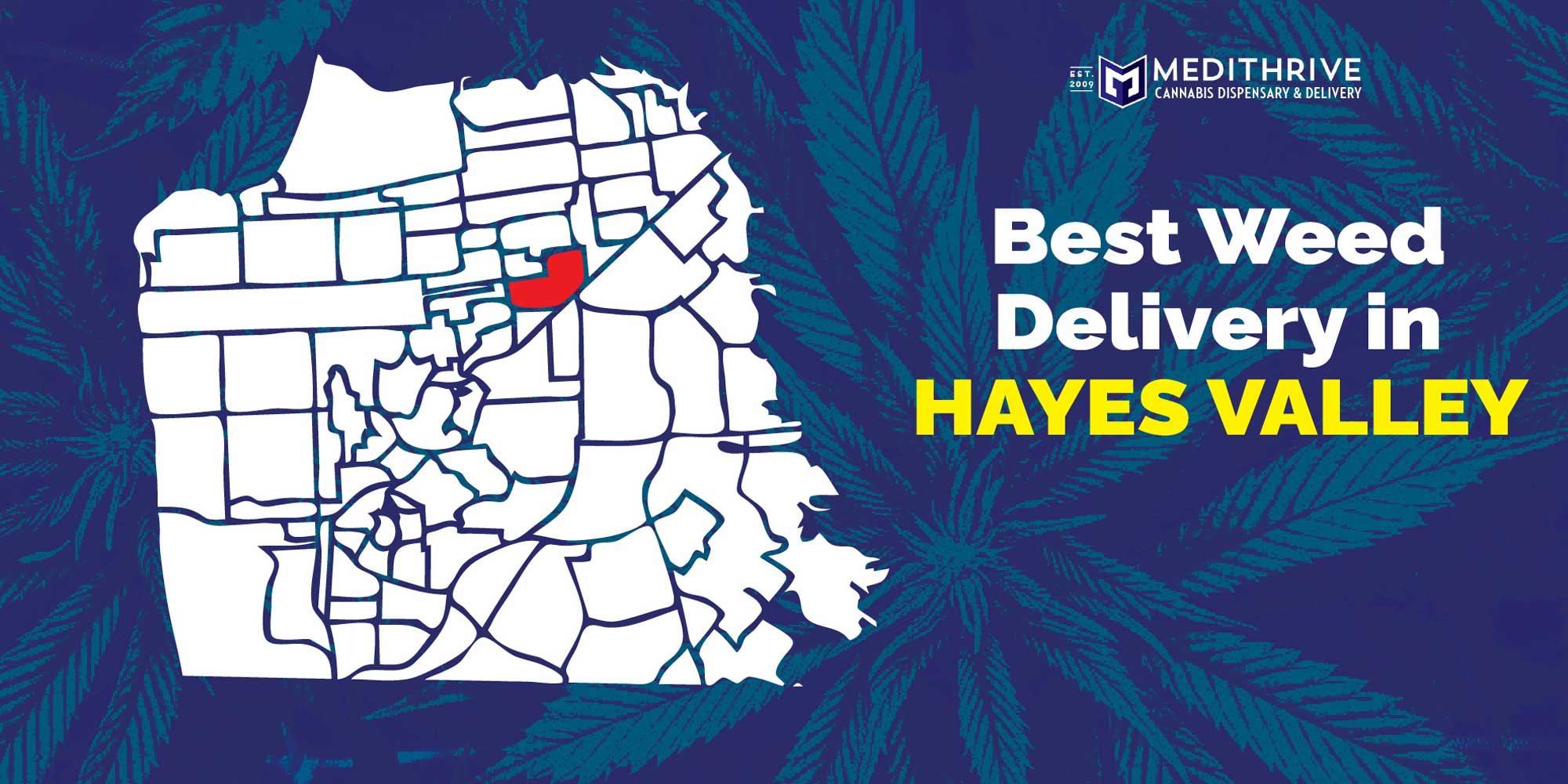 Best Weed Delivery in Hayes Valley - MediThrive Cannabis Dispensary